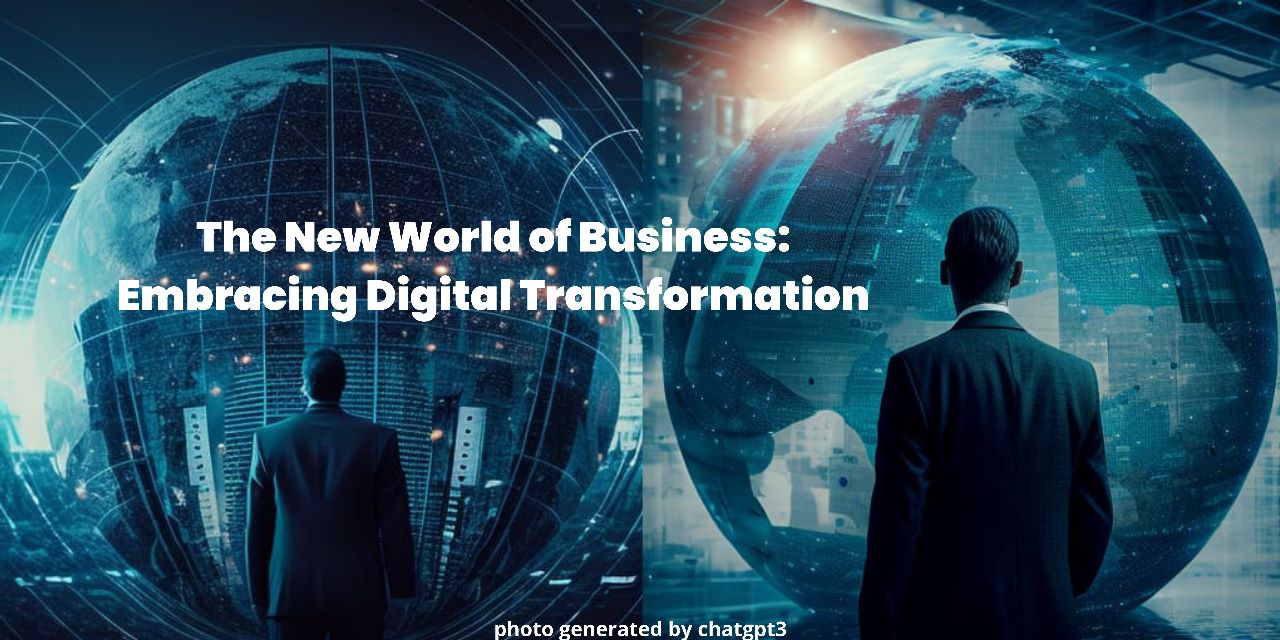 Understanding The World Of Digital Transformation